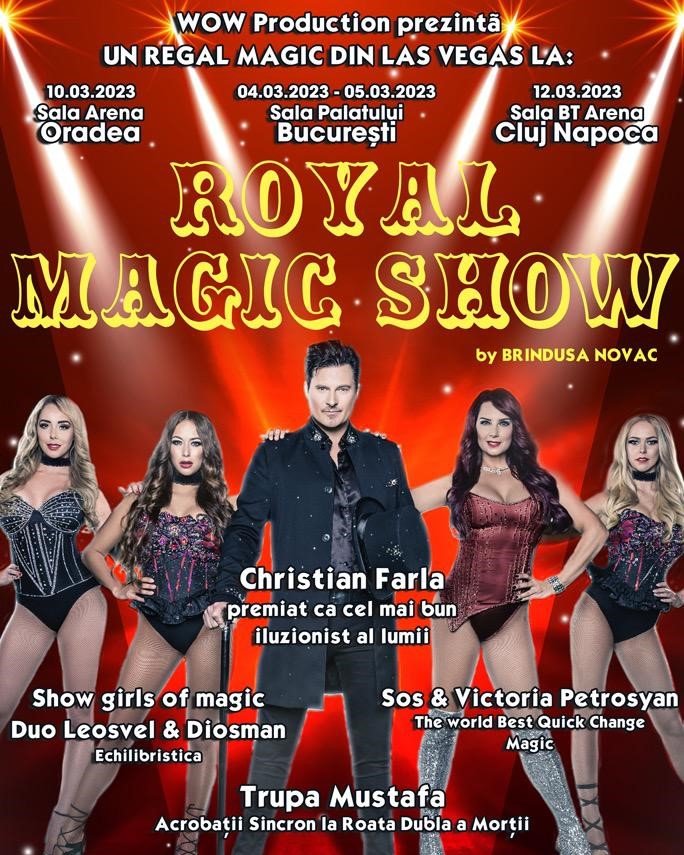 Royal Magic Show - REPROGRAMAT pe 05 mar 2023